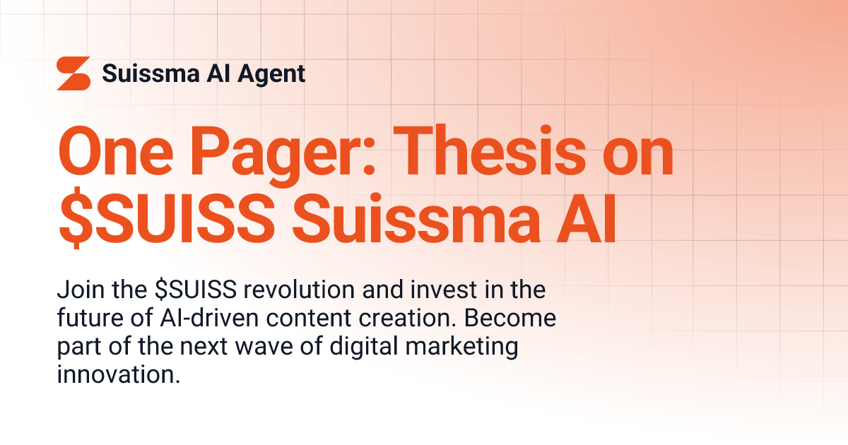 One Pager: Thesis on $SUISS Suissma AI | Suissma AI Agent